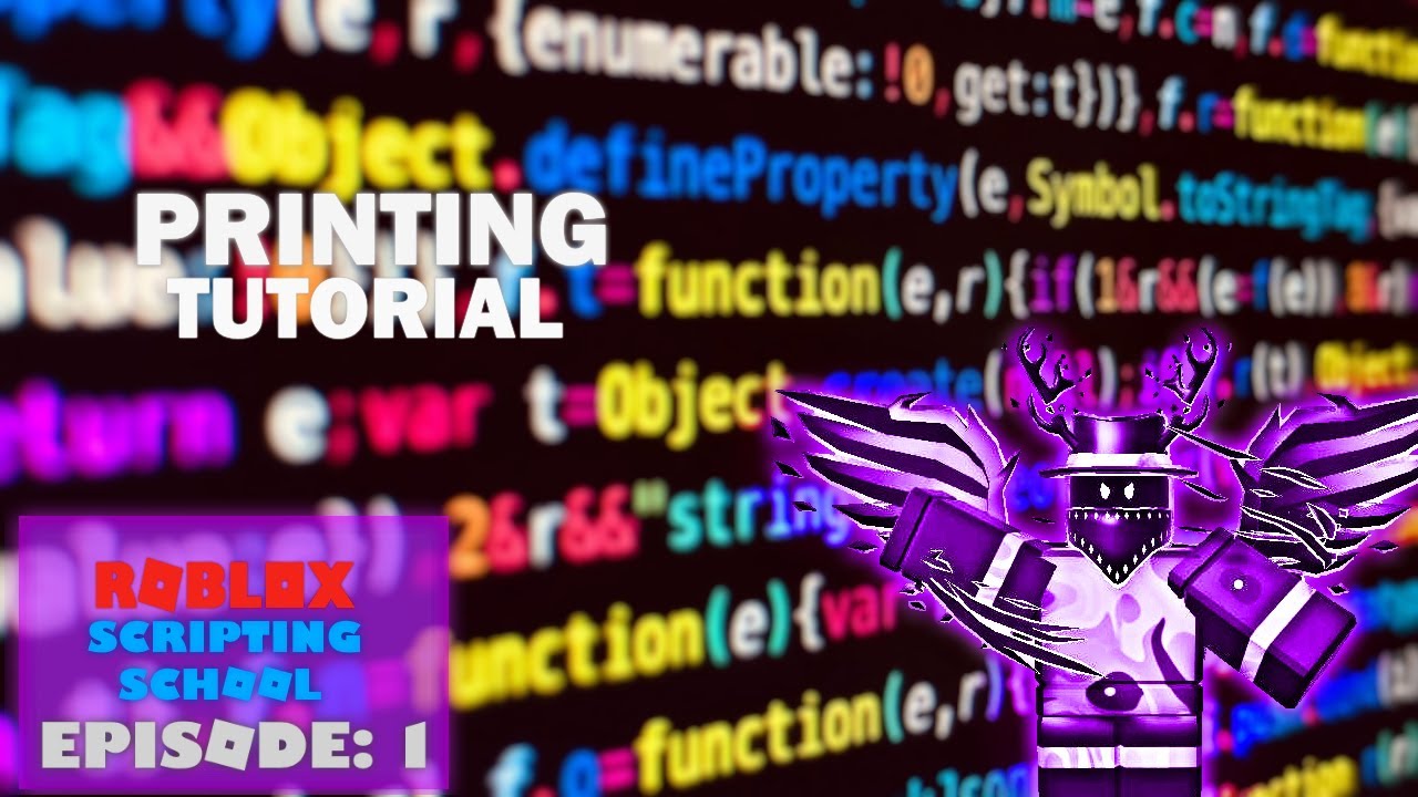 Roblox Scripting School For Beginner S Tutorial 1 Printing Youtube