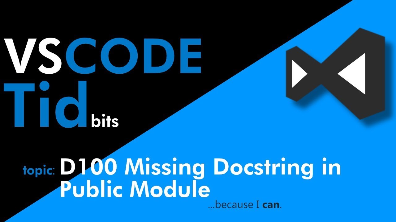 Vscode Tidbits D100 Missing Docstring In Public Module Youtube