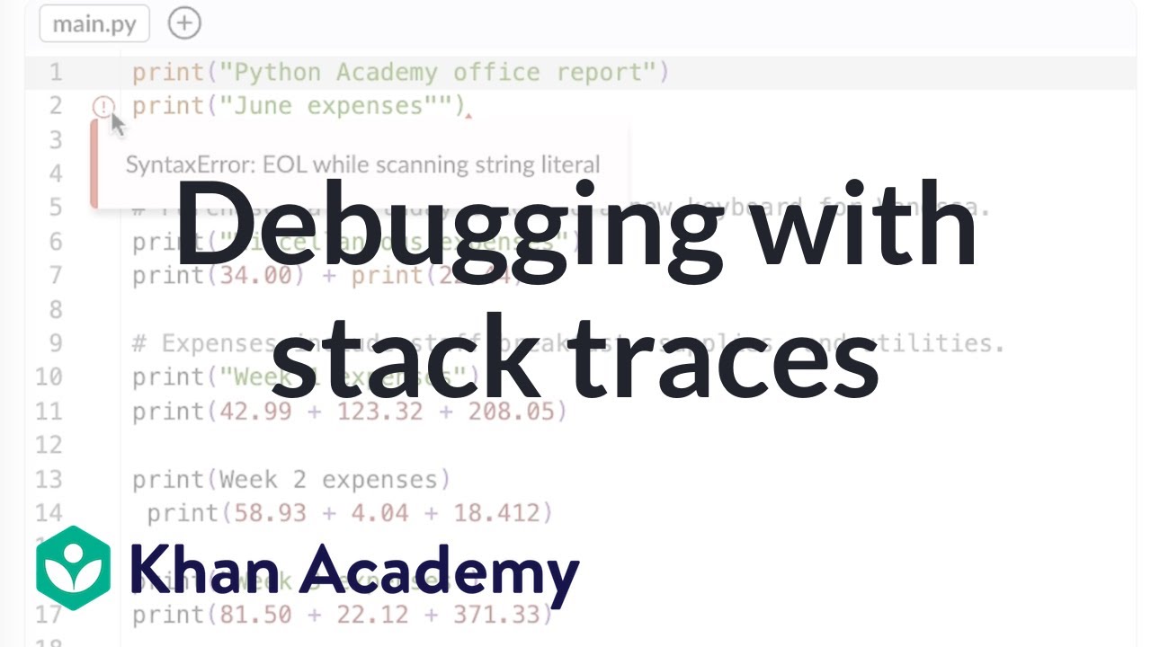 Debugging With Stack Traces Intro To Cs Python Khan Academy Youtube