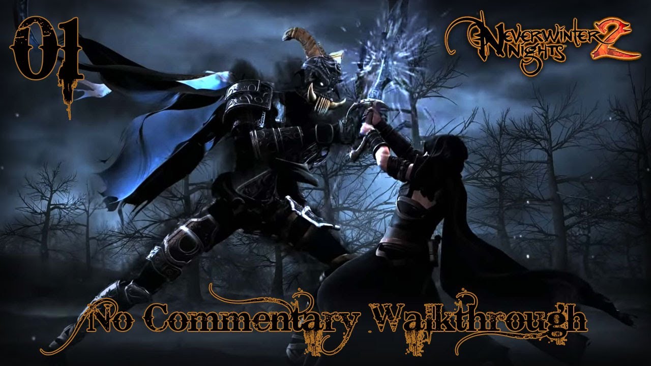 Neverwinter Night 2 Walkthrough Gameplay Part 1 No Commentary Pc