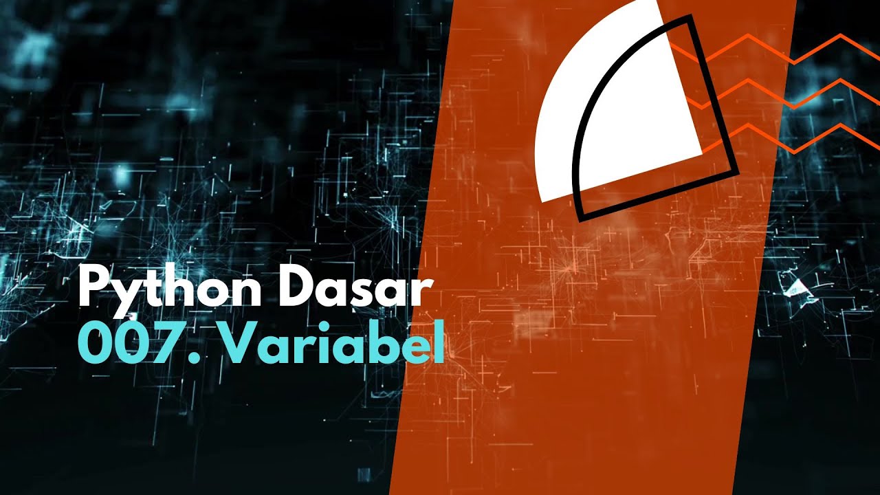 Python Dasar 007 Variabel Youtube