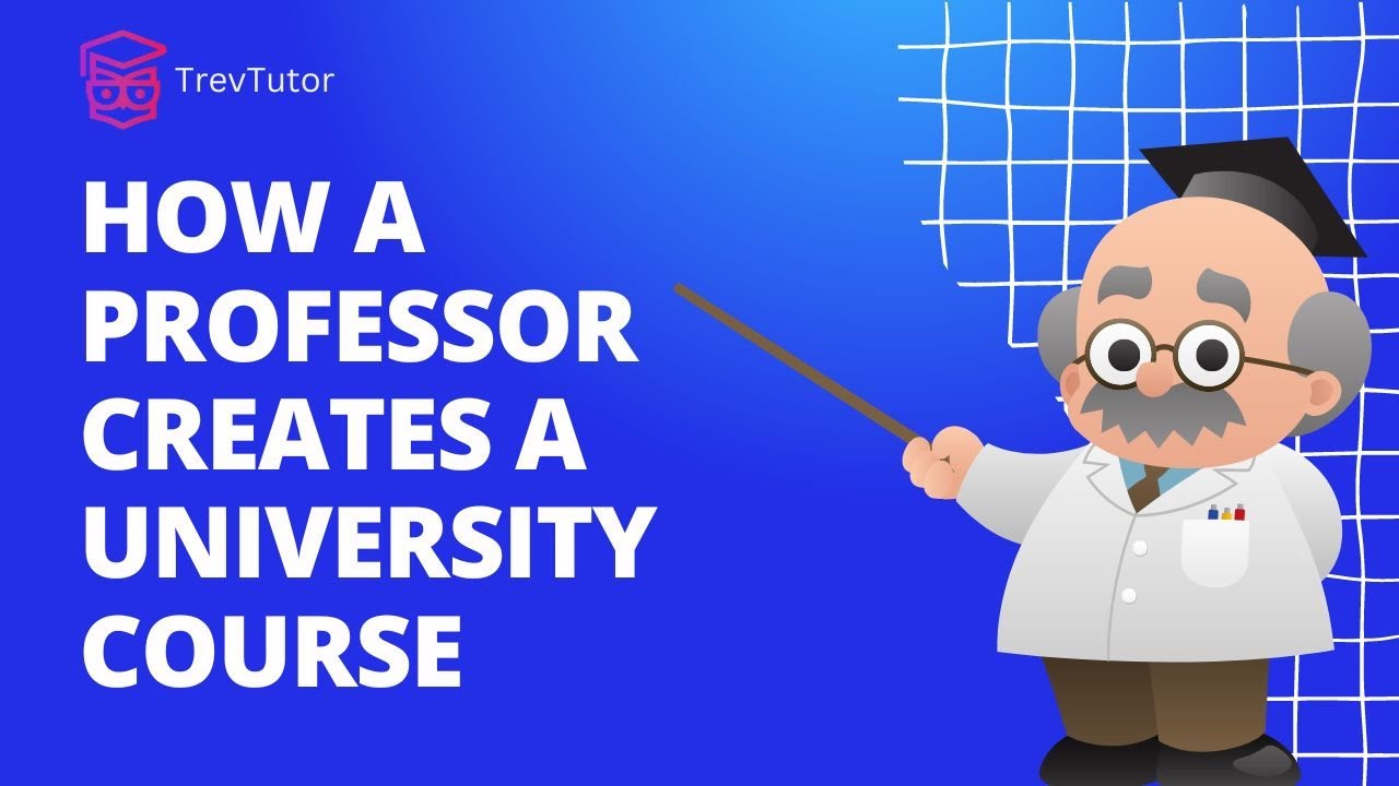 How A Professor Creates A University Course Youtube