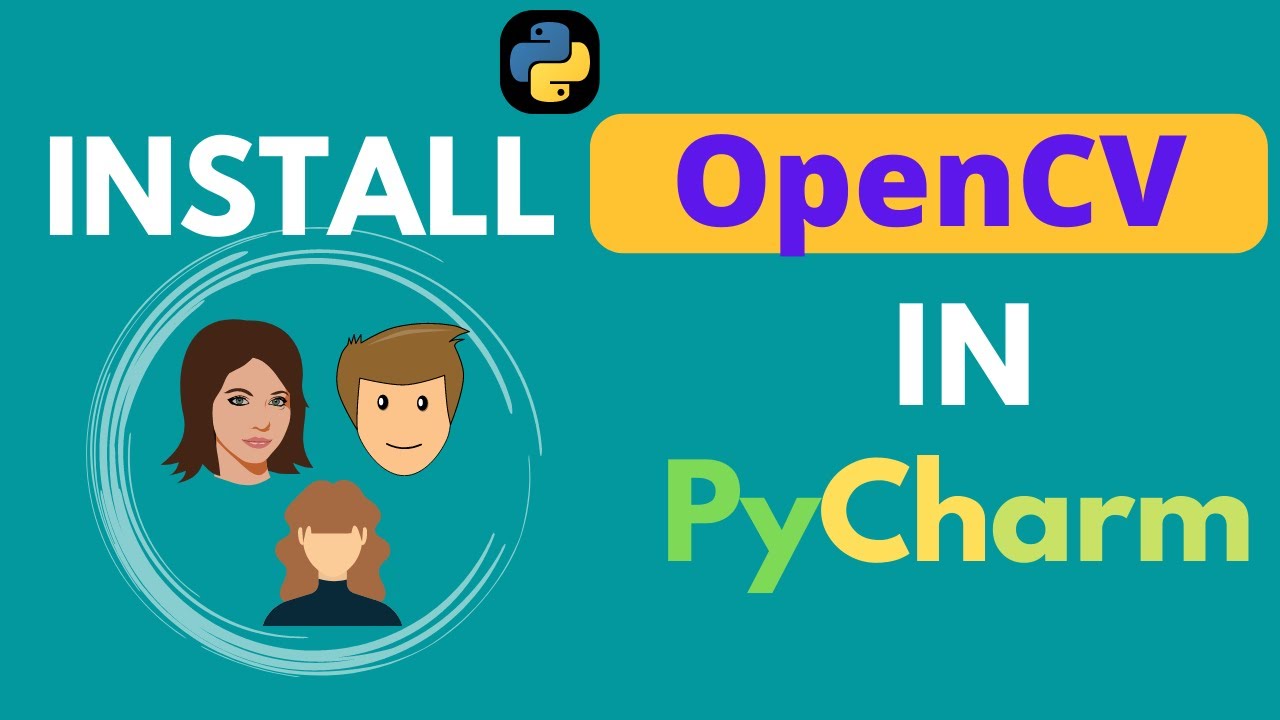 How To Install Opencv In Pycharm Learn Opencv Installation In Pycharm