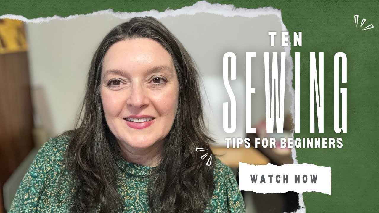10 Sewing Tips For Beginners Youtube