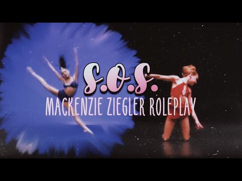 S O S Mackenzie Ziegler Roleplay Solo Youtube