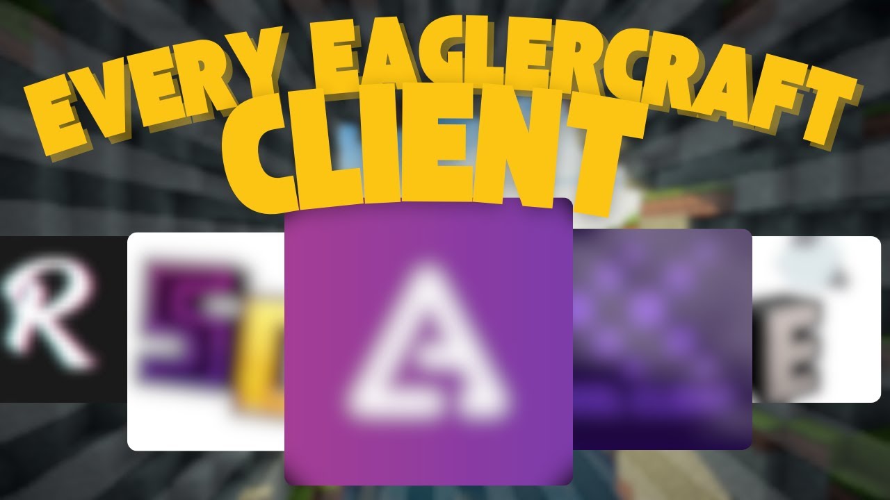 Every Eaglercraft Client Youtube