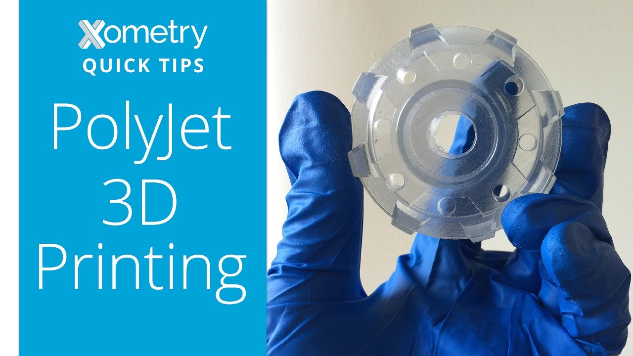 Xometry Quick Tips Polyjet 3d Printing Youtube