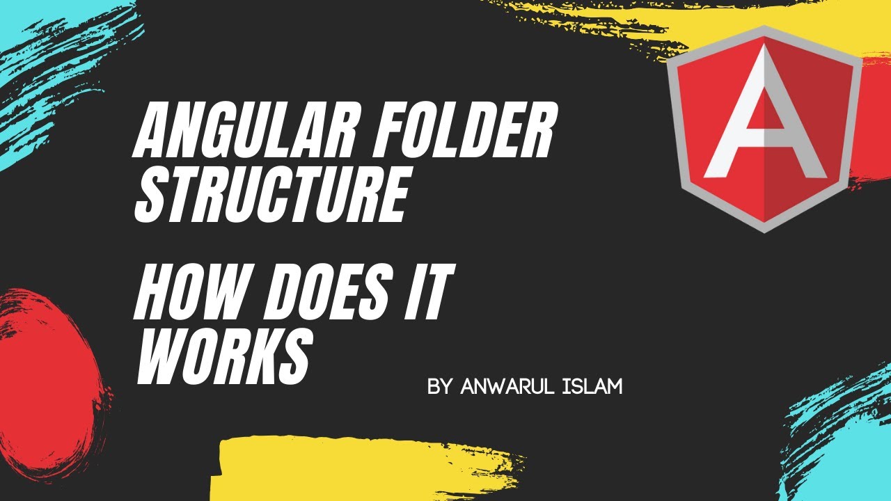 Angular Folder Structure And How Does It Works Angular Tutorial Youtube