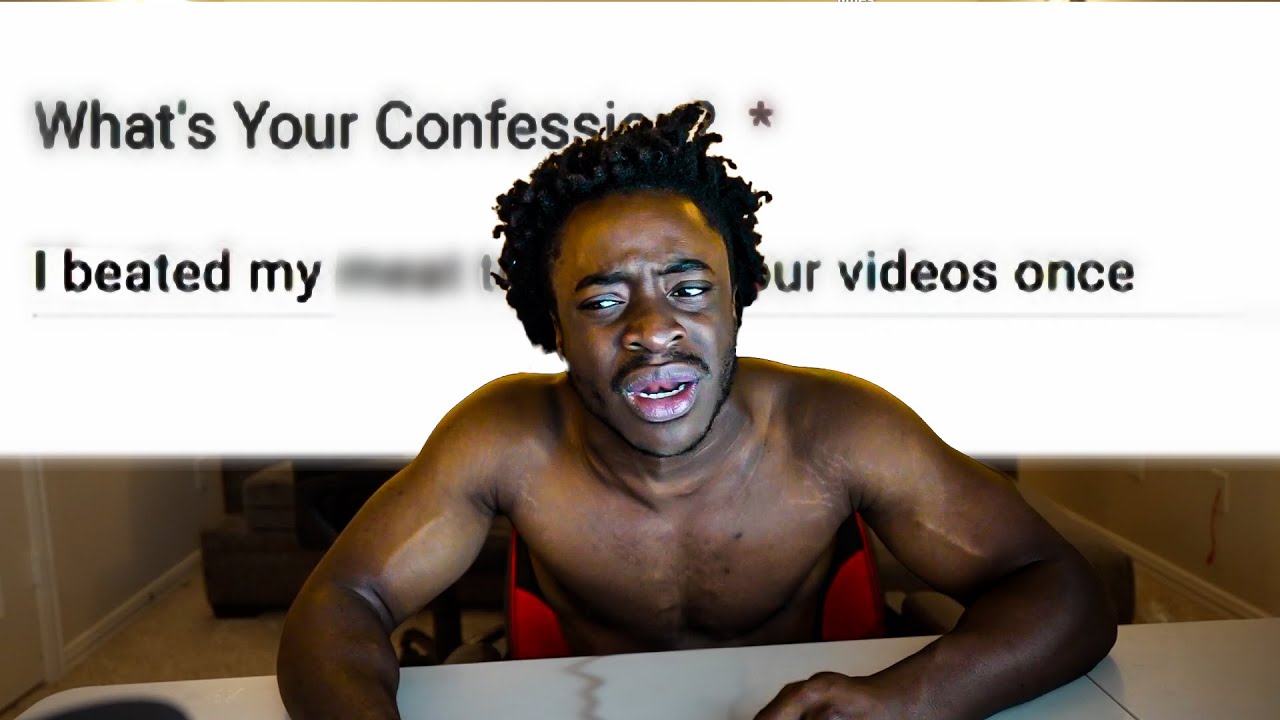 Viewer Confessions Gone Insane Youtube