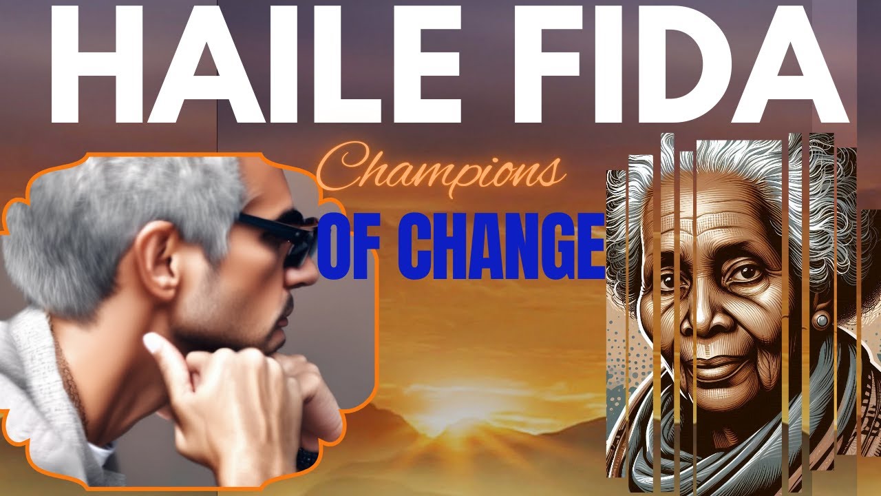 Champions Of Change Haile Fida S Legacy Legend Oromo Righteous Fighter