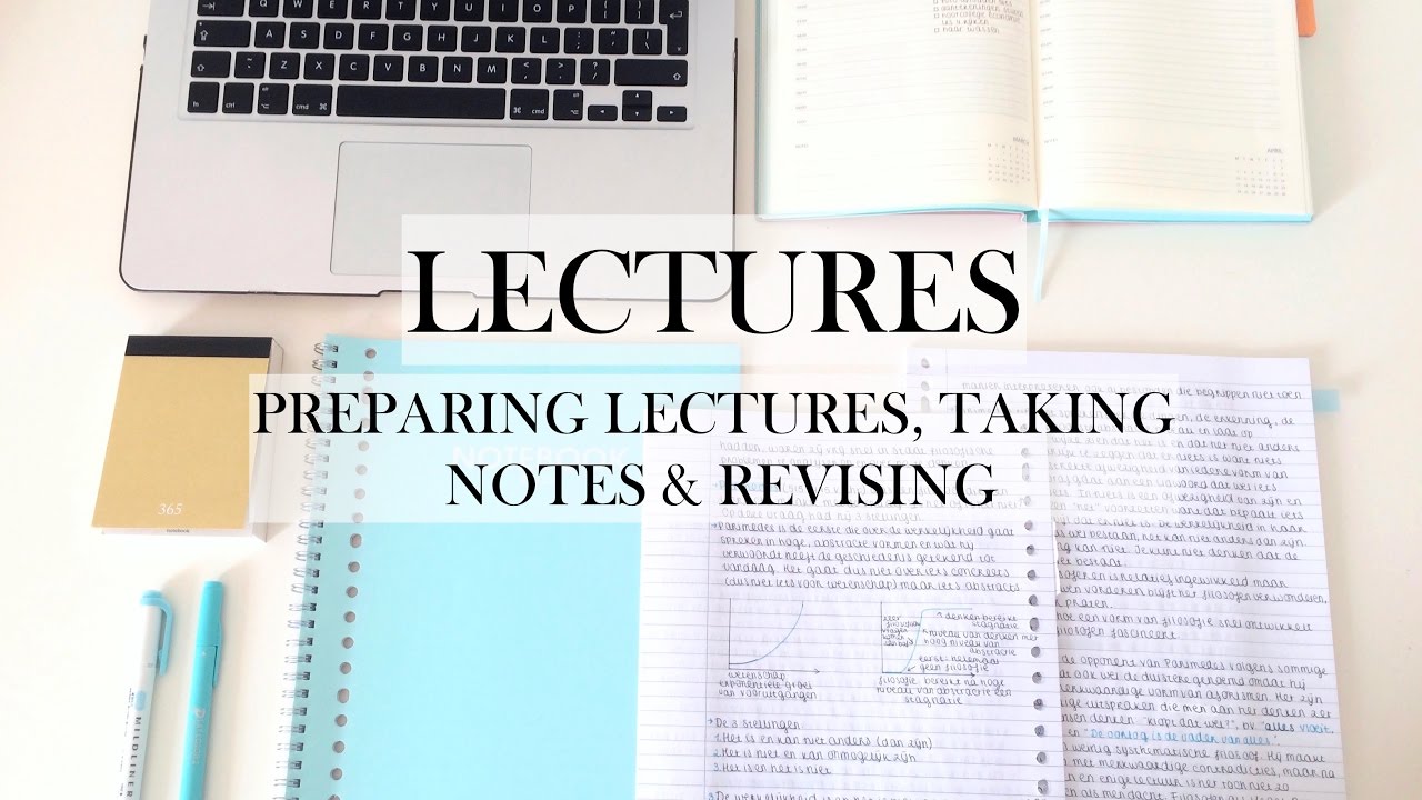 Lectures Preparing Lectures Taking Notes Revising Study Tips