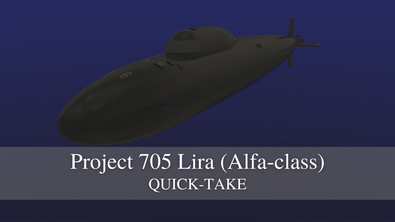 Project 705 Lira Alfa Class Quick Take Youtube