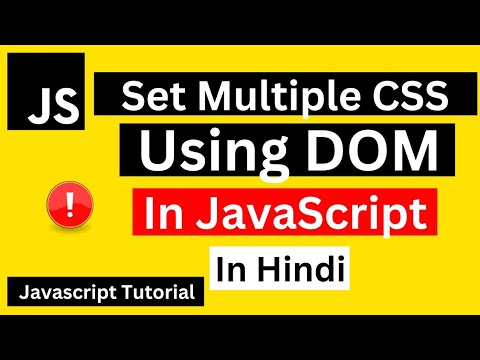 Javascript Set Multiple Css Using Dom Dom Css Styling Methods In