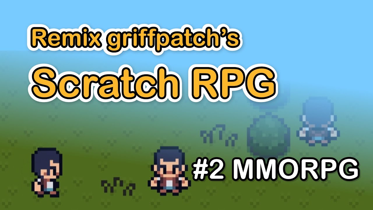 Remix Griffpatch S Scratch Rpg Mmorpg Youtube