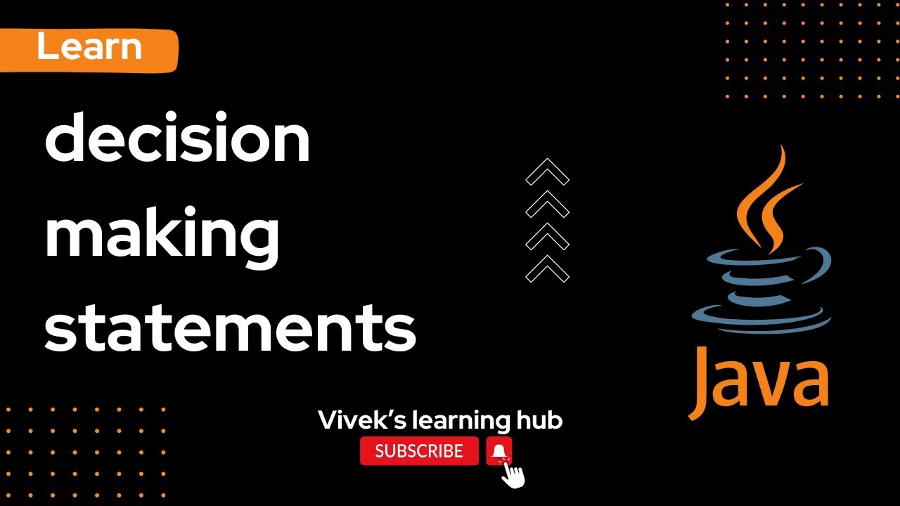 Mastering Decision Making Statements In Java Complete Guide With