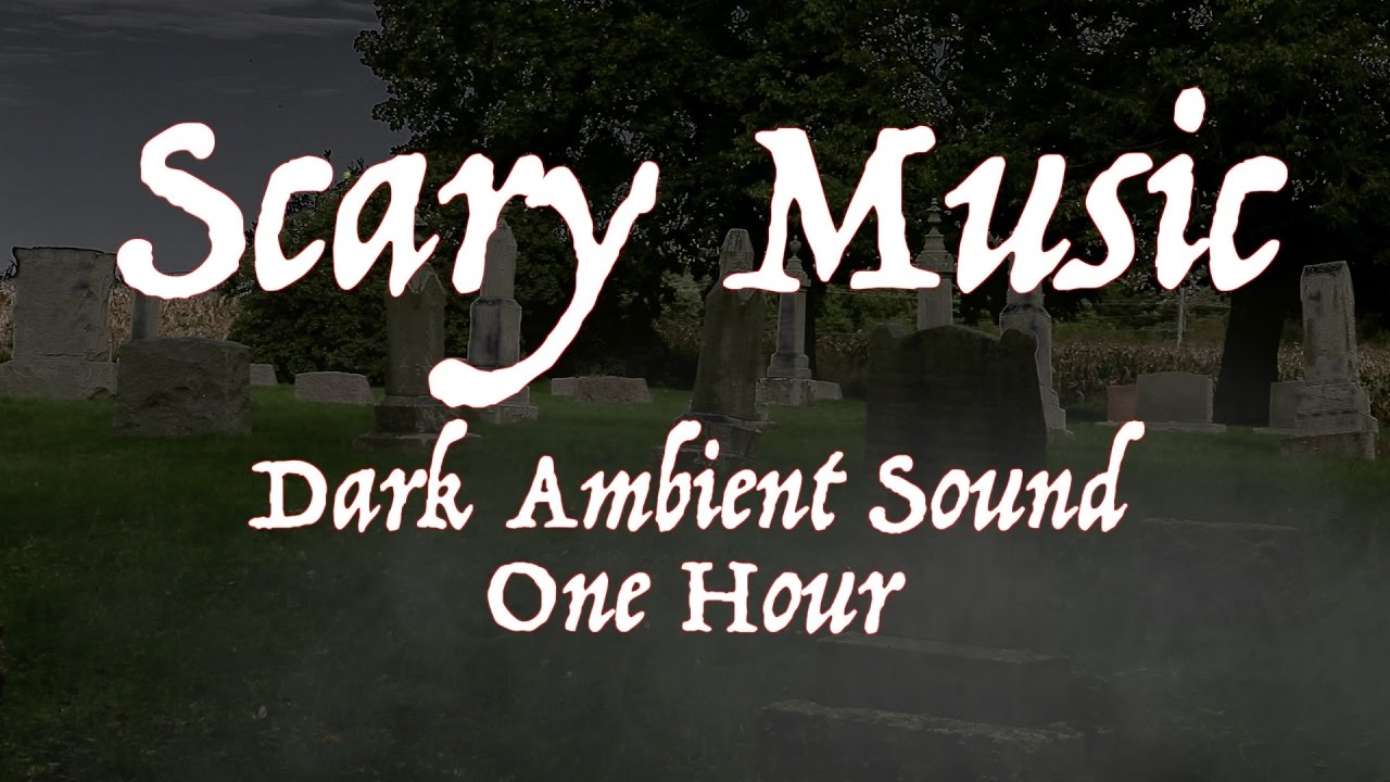 Graveyard Cemetery Ambience Scary Music Dark Creepy Eerie Horror