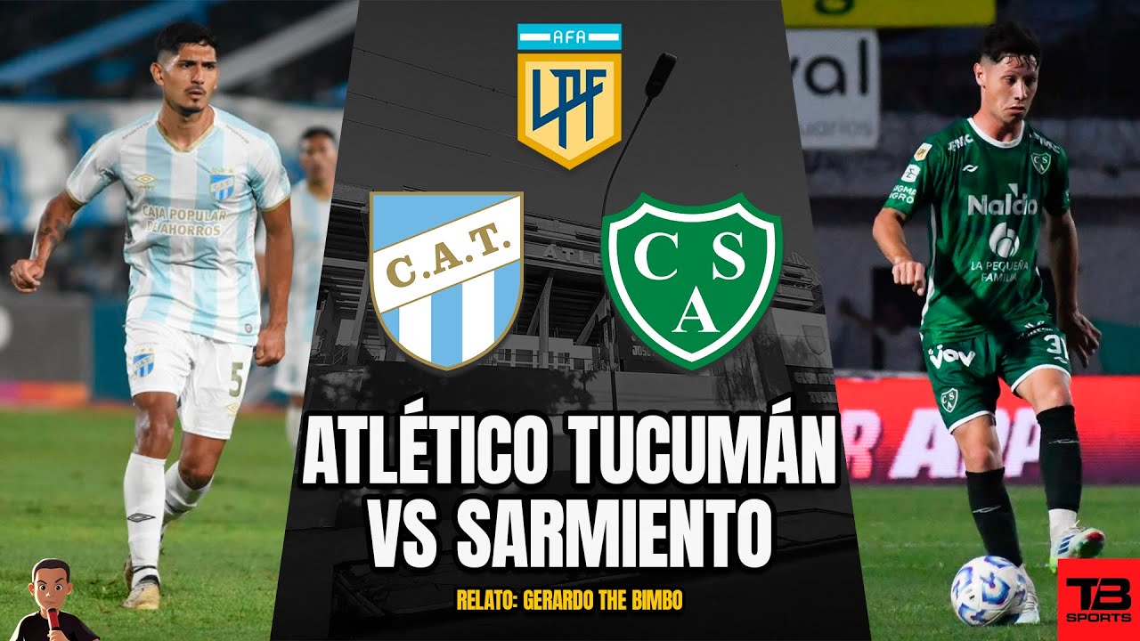 рџ ґ Atlг Tico Tucumгѓn Vs Sarmiento Liga Argentina 2024 рџћ пёџ Relato En Vivo