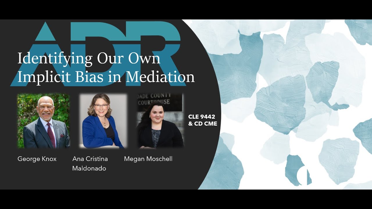 Identifying Our Own Implicit Bias In Mediation Cle Cme Youtube