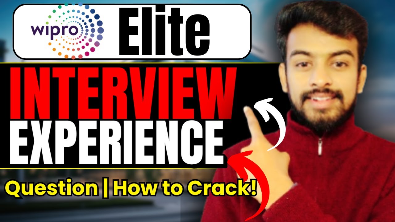 Wipro Elite Latest Interview Experience Actual Interview Questions