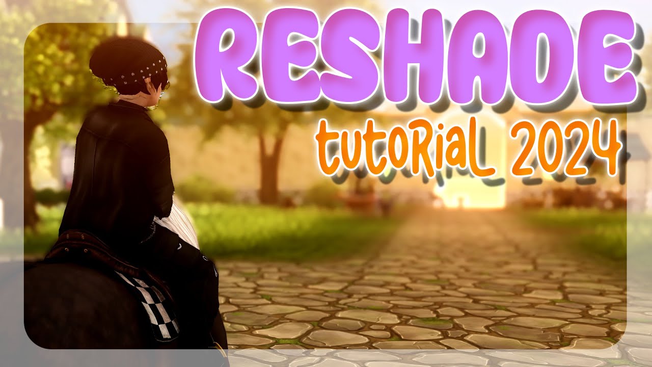 Reshade New Tutorial 2024 Install Uninstall рџђґ Star Stable Sso