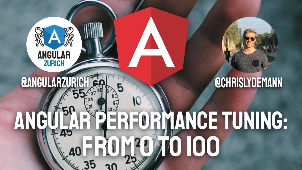 Angular Performance Tuning From 0 To 100 Youtube