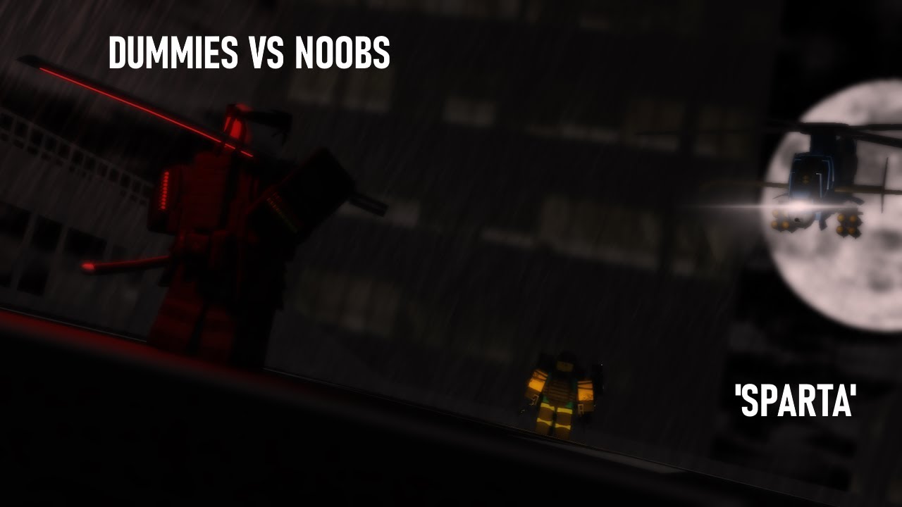 Sparta Dummies Vs Noobs Youtube