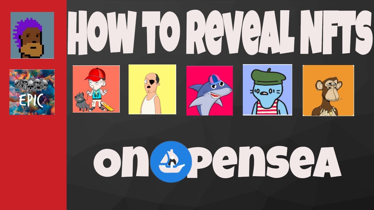 How To Reveal Your Nft Reveal Those Hidden Nfts Now Opensea Edition