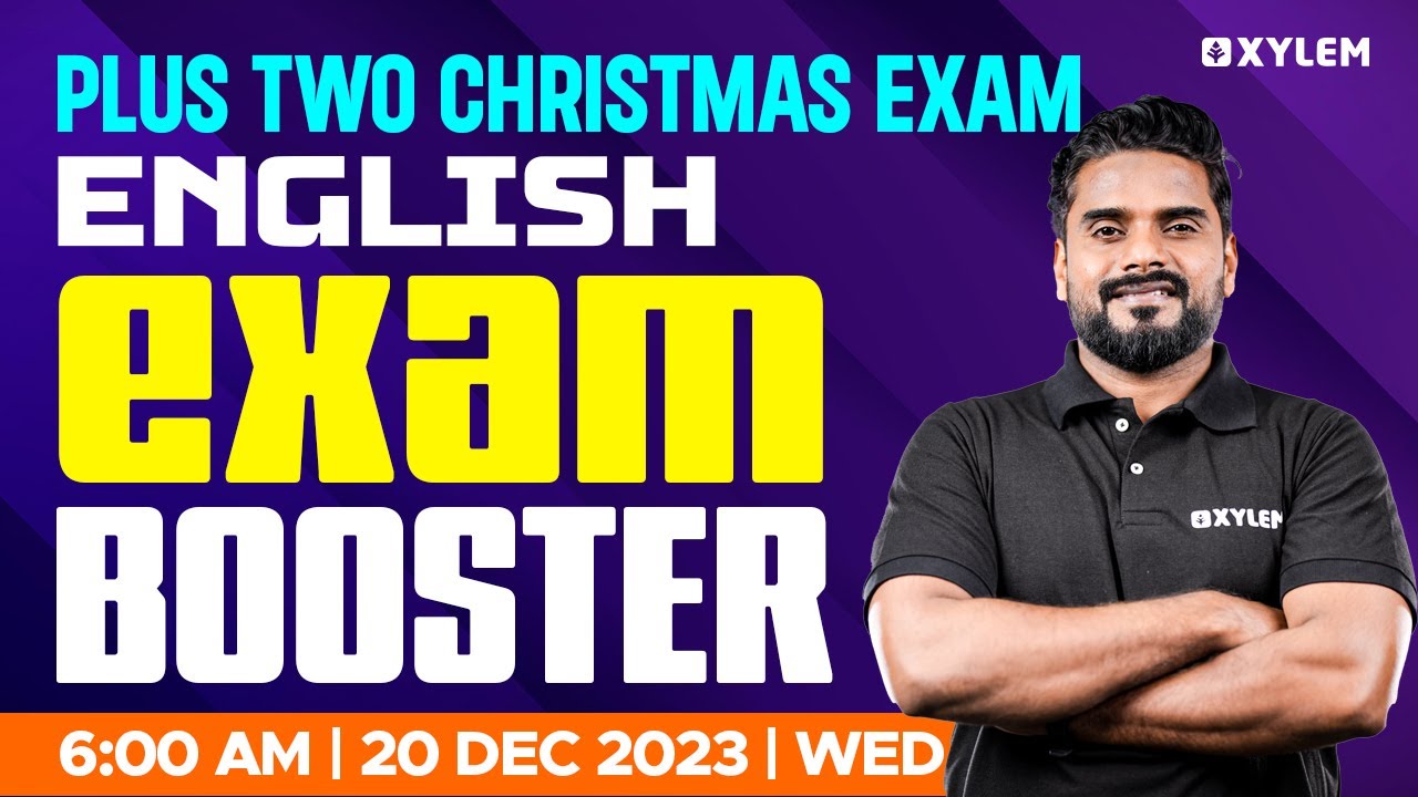 Plus Two Christmas Exam English Exam Booster Xylem Plus Two Youtube