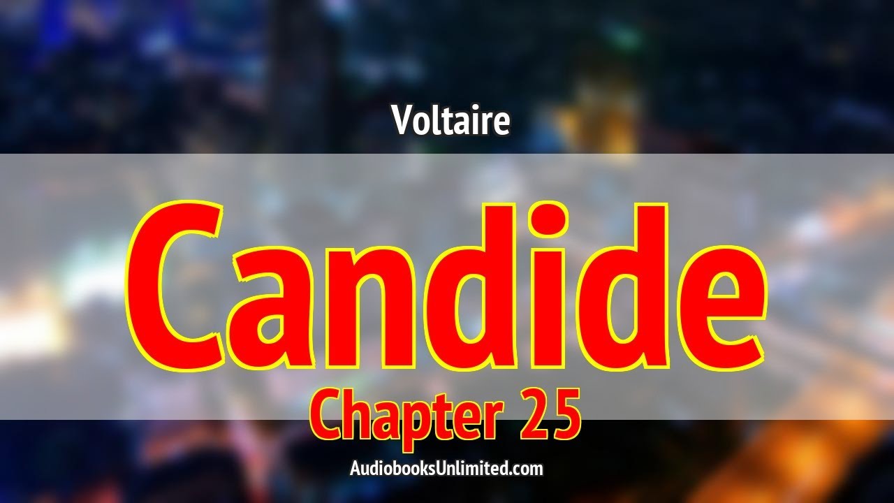 Candide Audiobook Chapter 25 Youtube