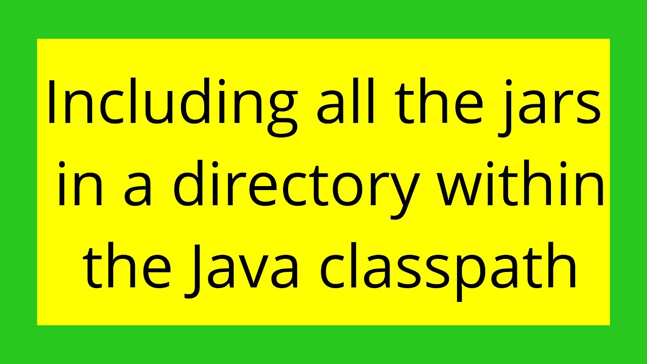 Java Jar Add Classpath At Trevor Roy Blog
