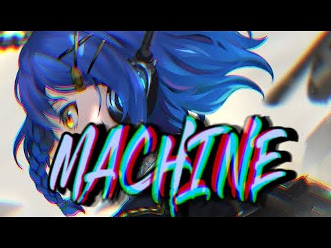 Nightcore Machine Lyrics Youtube