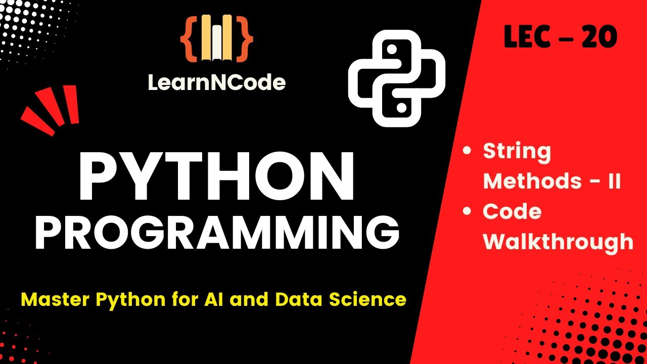 Python Programming Python String Methods Ii Code Walkthrough Lec