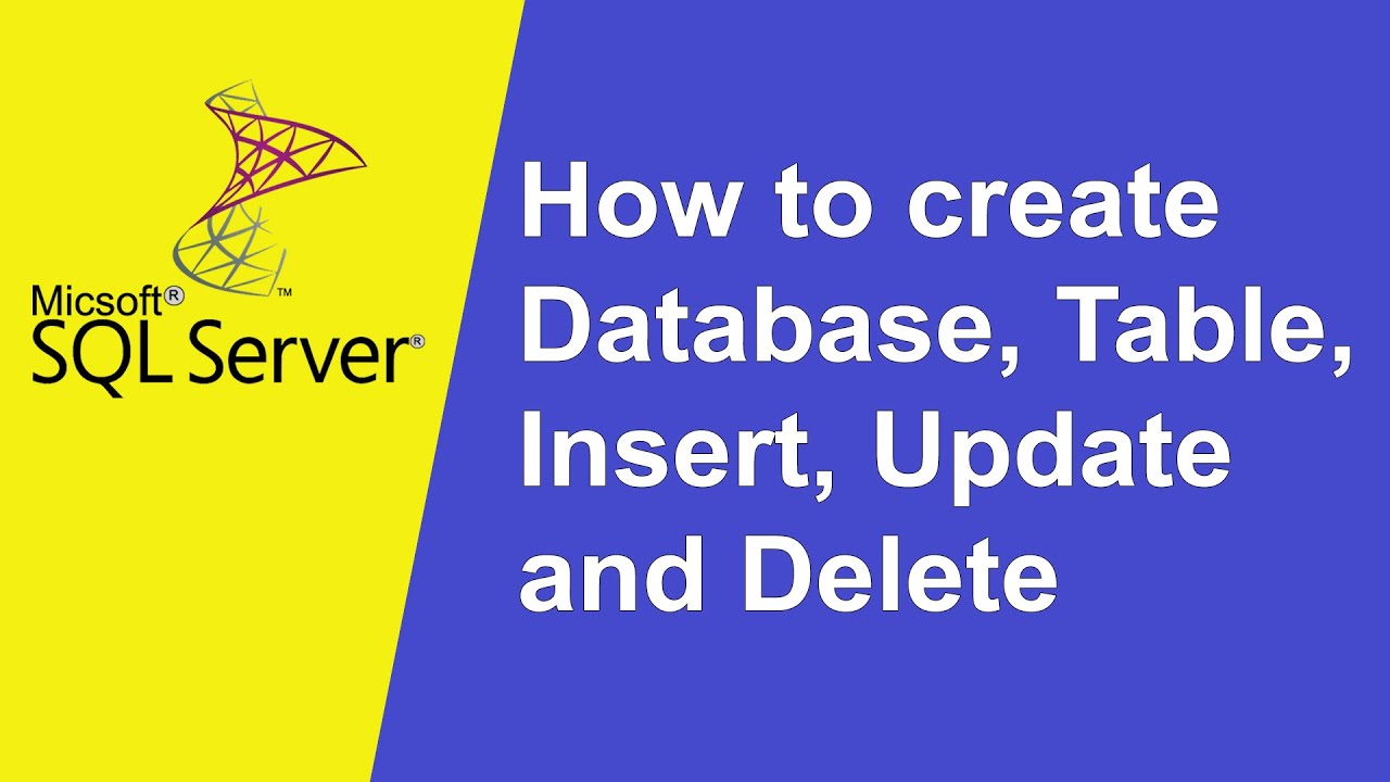 Sql Tutorial 3 Create Database Table Insert Update And Delete In A