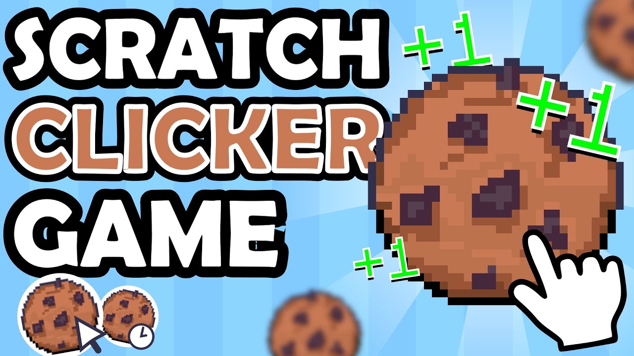 Scratch Cookie Clicker Tutorial Youtube