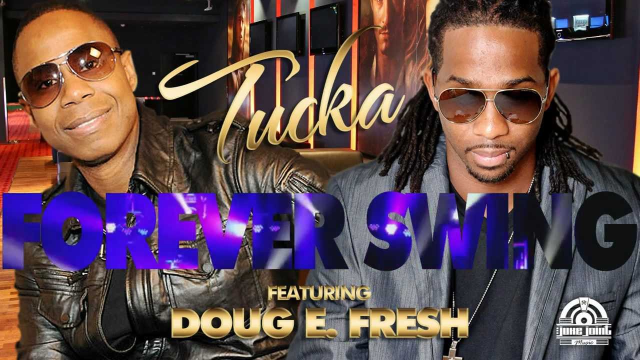 Tucka Forever Swing Feat Doug E Fresh Chords Chordify