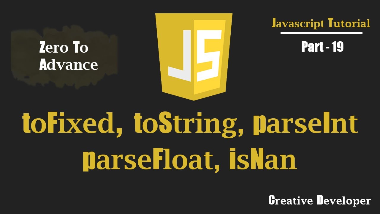 Tofixed Tostring Parseint Parsefloat Isnan Methods