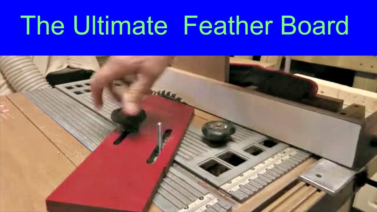 Making The Ultimate Featherboard The Easy Way Youtube