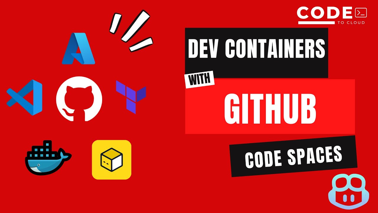 Code To Cloud Mastering Dev Containers Github Codespaces Youtube