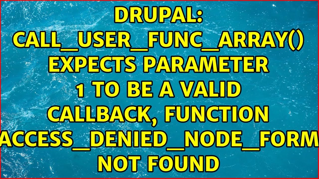 Call User Func Array Expects Parameter 1 To Be A Valid Callback