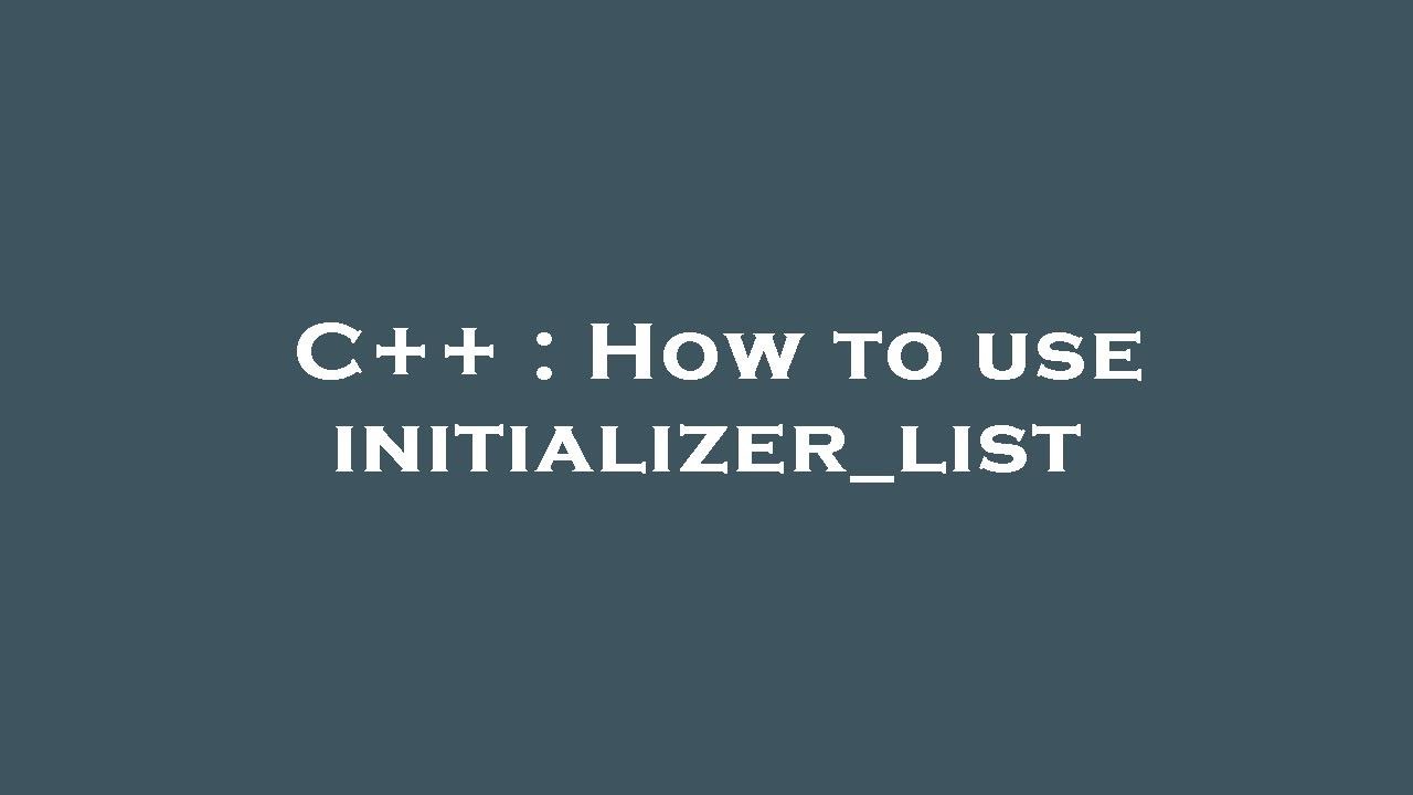 C How To Use Initializer List Youtube