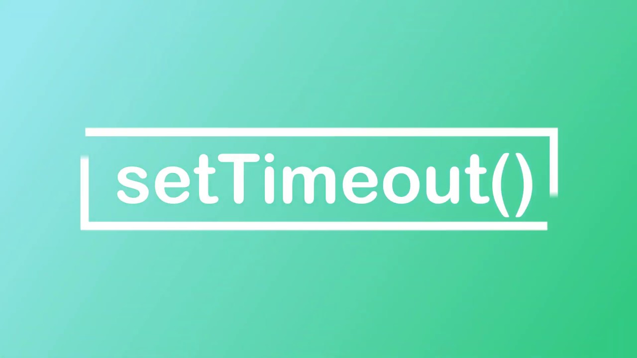 Javascript Tutorial Settimeout Youtube
