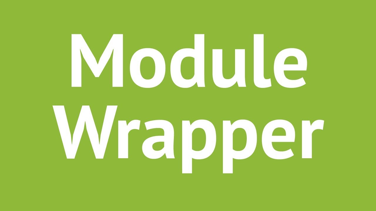 Module Wrapper Function Youtube