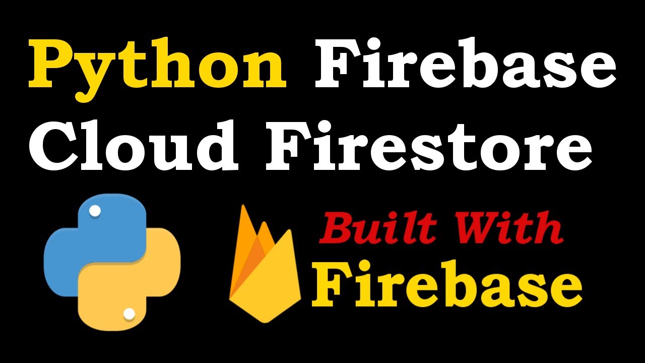 Python Firebase Cloud Firestore Example Youtube