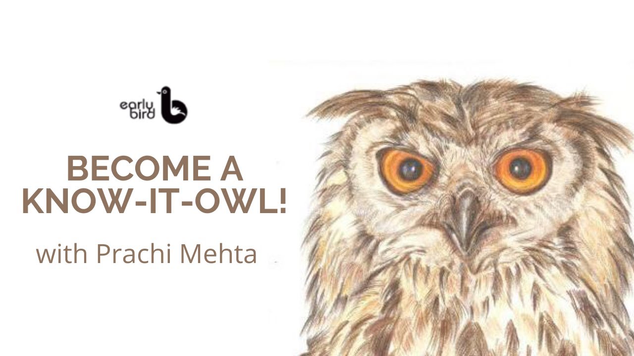 Become A Know It Owl With Prachi Mehta Youtube