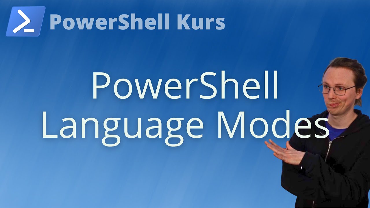 Powershell Language Modes Powershell Kurs Folge 47 Youtube