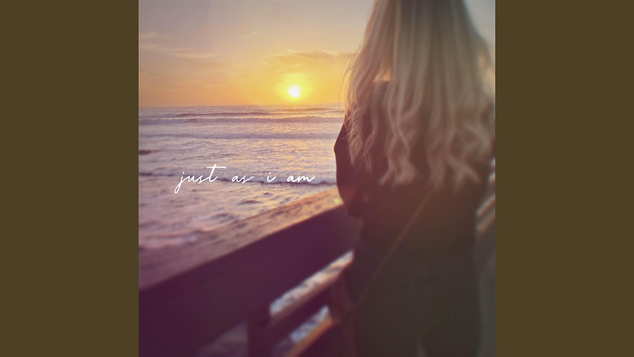 Just As I Am Youtube Music