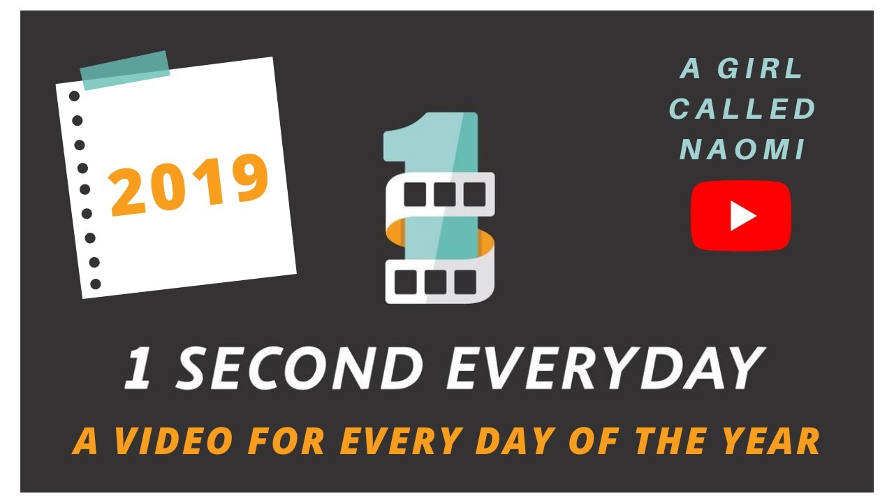 2019 One Second Every Day Cc Youtube