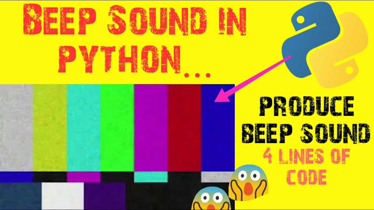 Produce Beep Sound In Python Create Beep Sound In Idel Python Python