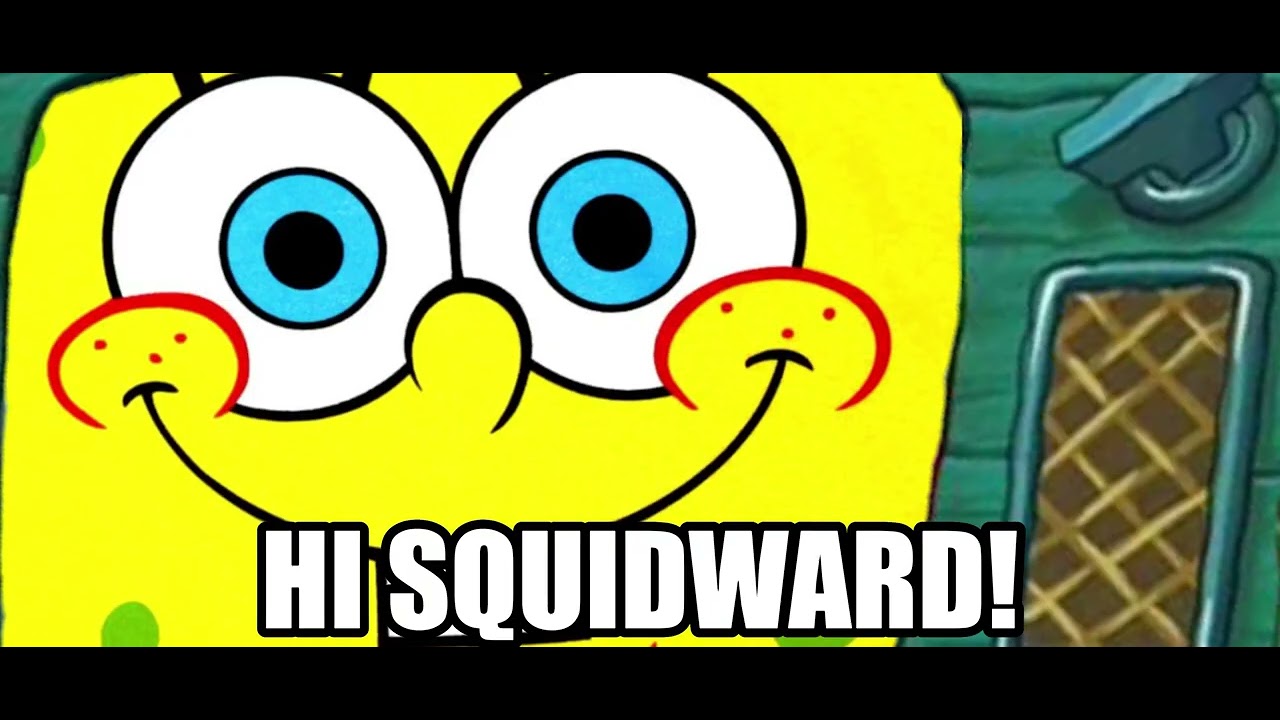 Hi Squidward Youtube