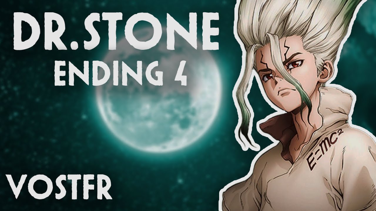 Vostfr Dr Stone Ending 4 Youtube